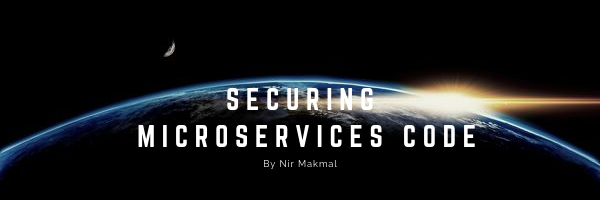 Few Steps To Make Microservice Code More Secure. | by Nir Makmal | Medium