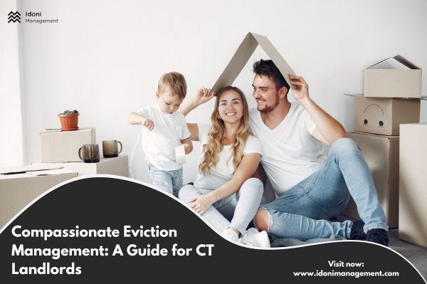 Compassionate Eviction Management: A Guide for CT Landlords - Idoni ...