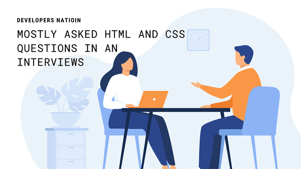 Mostly asked HTML and CSS questions in an interview | by Aman Gupta ...