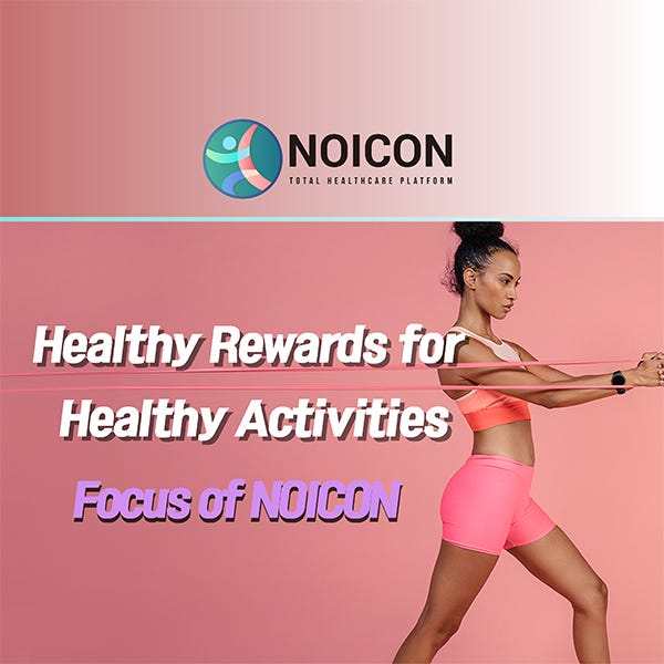 Focus of NOICON. Healthy Rewards for Healthy Activities | by Noicon ...