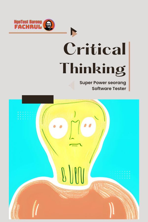 Critical Thinking is a Highly Valuable Skill for a Software Tester | by ...