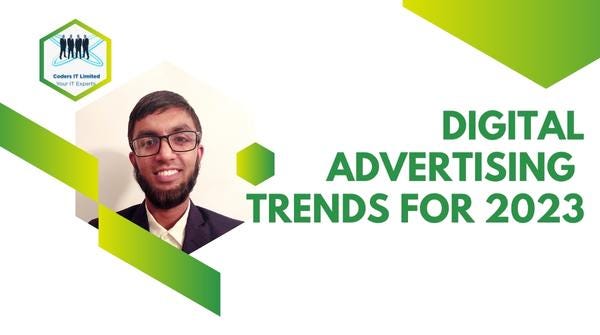 5 Digital Advertising Trends For 2023 You Can Look Forward To | by ...