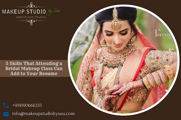 5 Skills That Attending a Bridal Makeup Class Can Add to Your Resume ...