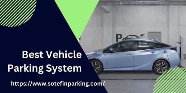 Best Vehicle Parking System - Sourav Das - Medium