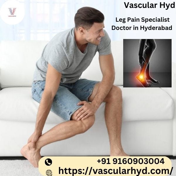Leg Pain Specialist Doctor in Hyderabad | Vascular Hyd - Vascularhyd ...