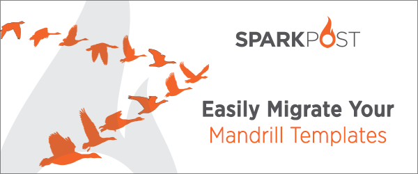 Here’s Your Mandrill Template Migration Tool | by SparkPost | Medium