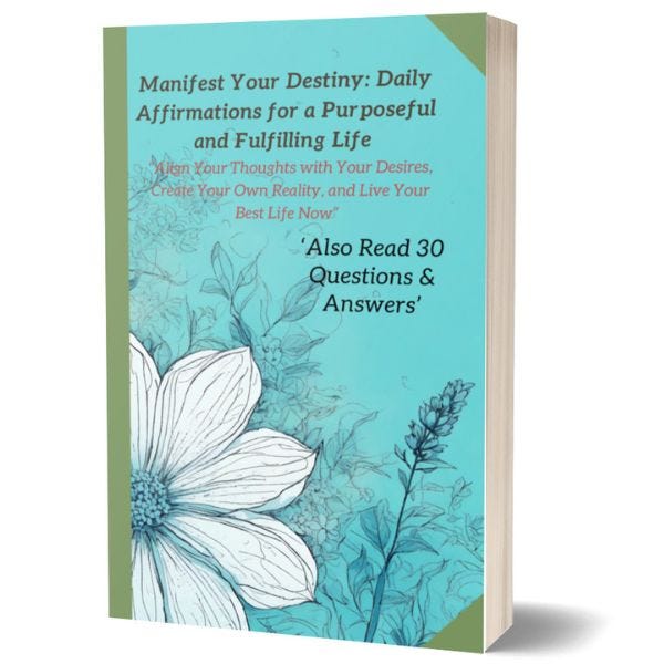 “Manifest Your Destiny: Daily Affirmations for a Purposeful and ...