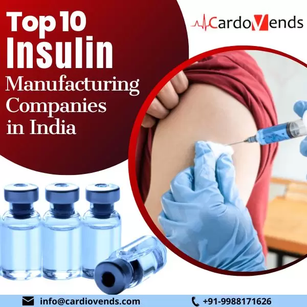India’s Best Insulin Manufacturing Company - CardioVends - Medium