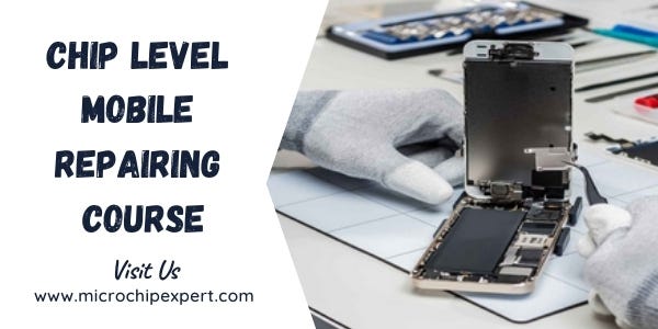 Chip Level Mobile Repairing Course In Tilak Nagar Delhi, India ...