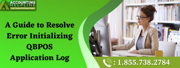 Easy Fixing Guide For Error Initializing Qbpos Application Log Joshuaweissman Medium