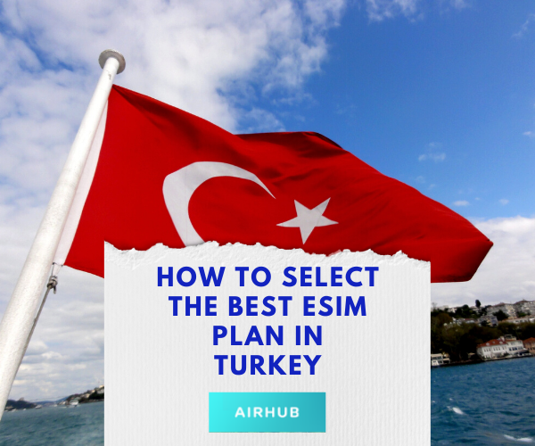 How to Select the Best eSIM Plan in Turkey | by Elija | Medium