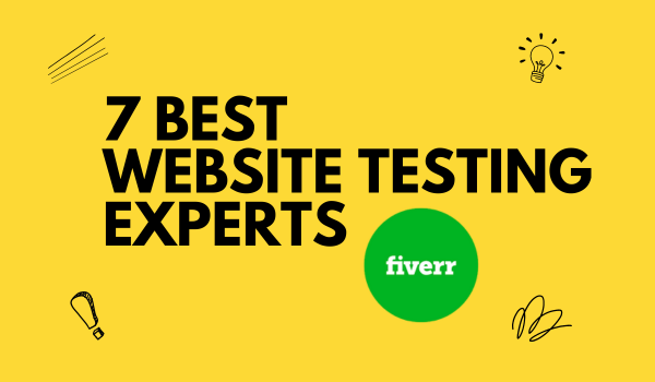 7 Best Website Testing Experts for Hire on Fiverr (2023): Ensure Your ...