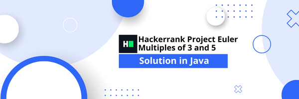 Hackerrank Project Euler Multiples of 3 and 5 | by Ali Habibian | Medium