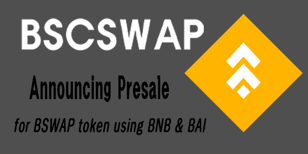 Announcing Presale for BSWAP with BNB & BAI on Nov 7th | by BSCswap ...