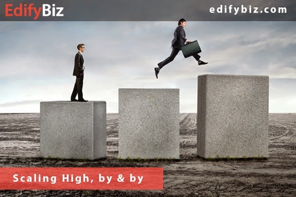 Scaling High, by & by. We all need to grow … and outgrow our… | by ...
