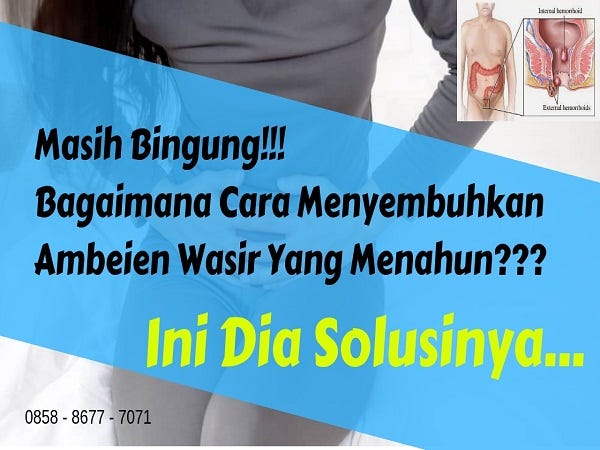 Ciri Ciri Wasir Akut. Ciri Ciri Wasir Akut — Setiap orang… | by Mari ...