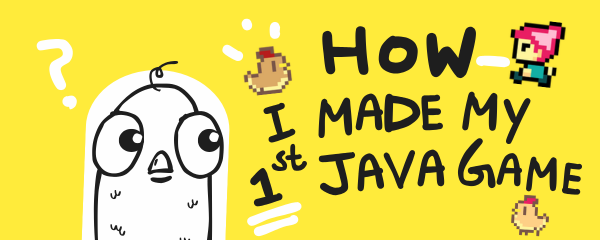 How I Made My First Java Game (And You Can Too!) | by cassim | Medium