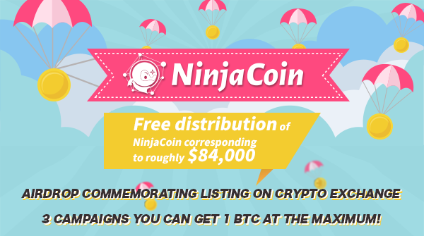 Finished. 10/15 ：NinjaCoin Airdrop Announcement for $84,000 by Token ...