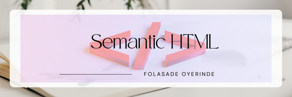 Semantic HTML: The Importance of Meaningful Markup | Medium