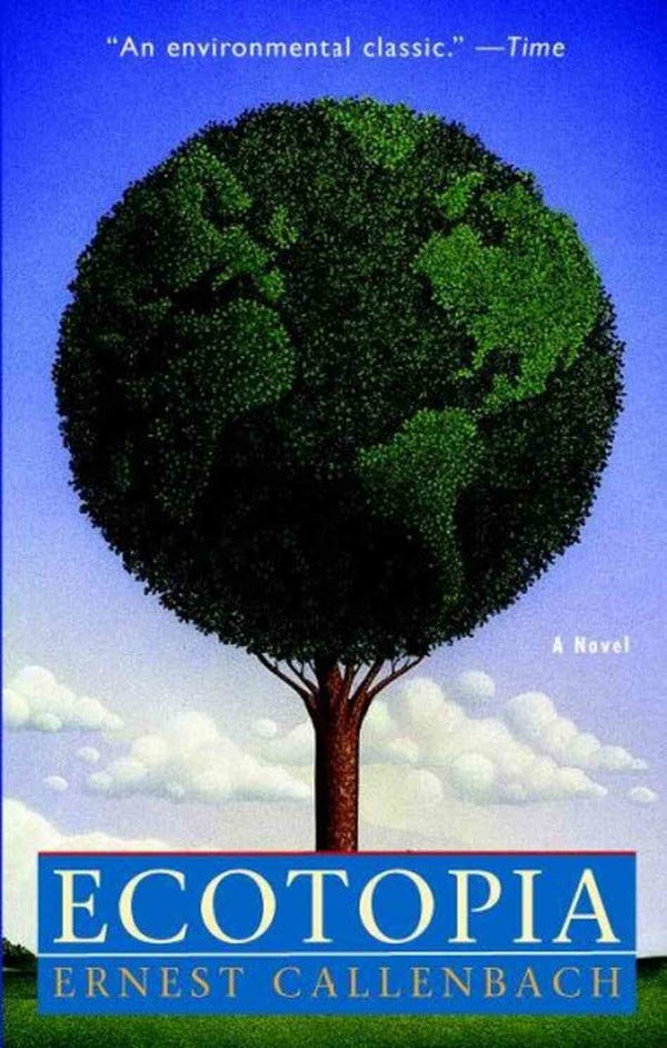Ecotopia: A Radical Green Vision — Utopia or Thought Experiment? | by ...