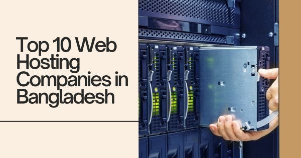 Top 10 Web Hosting Companies in Bangladesh | by Khan Swadhin | Jun ...