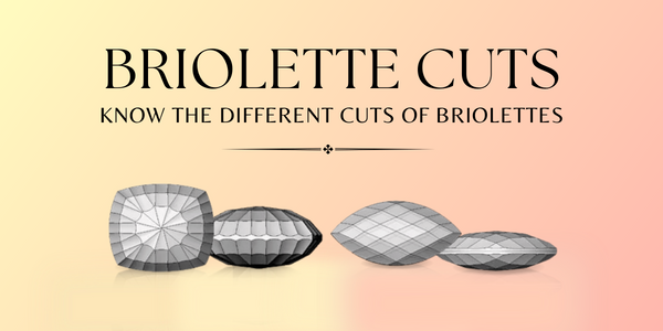 KNOW THE DIFFERENT TYPES OF BRIOLETTE CUTS - GemsBiz - Medium