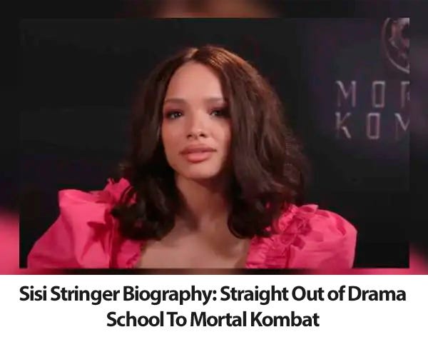 Sisi Stringer Biography: Straight Out of Drama School To Mortal Kombat ...