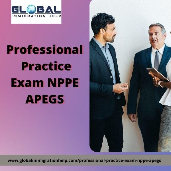 NPPE (National Professional Practice Exam of APEGS) | by Global immigration help | Medium