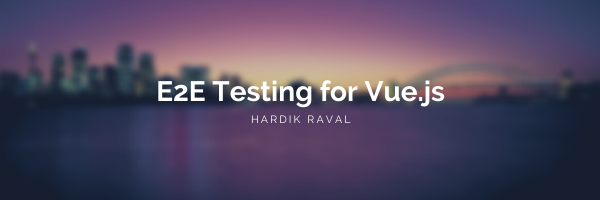 End To Ende2e Testing For Vuejs Application Using Testcafe By