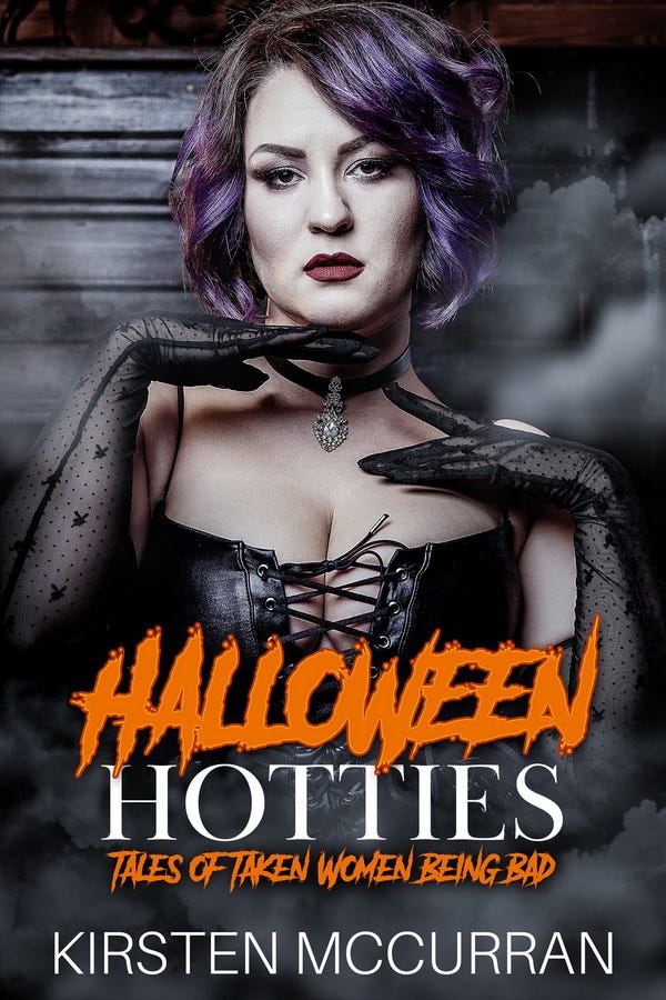 Excerpt from Halloween Hotties: Tales of Taken Women Being Bad | by Kirsten McCurran | ACHE ...