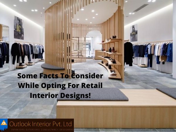 Some Facts To Consider While Opting For Retail Interior Designs! | by ...
