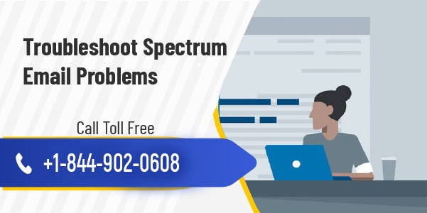 How To Troubleshoot Spectrum Email Problems By Prince Verma Jul 2024 Medium