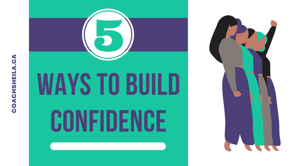 5 Ways to Build Confidence. Confidence is a vital aspect of life… | by ...