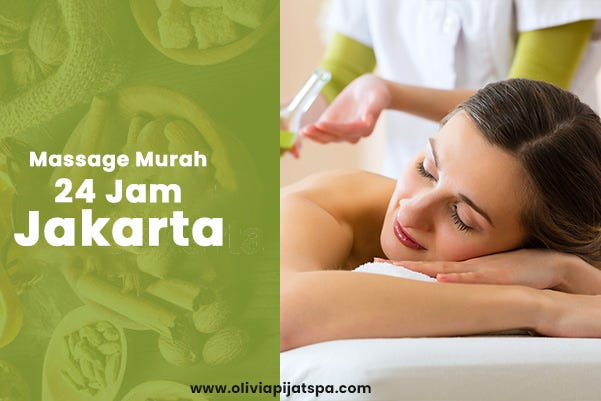 Pijat Panggilan Jakarta massage jakarta panggilan spa jakarta panggilan 24 jam | by Alexis Pijat ...