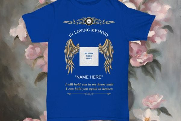 Custom Photo T-Shirts for Honoring Loved Ones — In Loving Memory Shirt ...