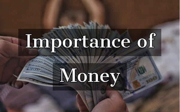 Why is it important to make money? - Abid Ali - Medium