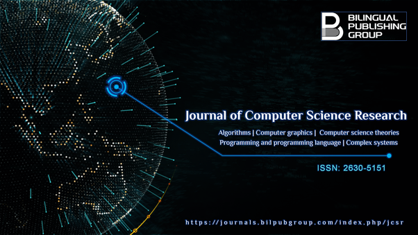 𝐉𝐨𝐮𝐫𝐧𝐚𝐥 𝐨𝐟 𝐂𝐨𝐦𝐩𝐮𝐭𝐞𝐫 𝐒𝐜𝐢𝐞𝐧𝐜𝐞 𝐑𝐞𝐬𝐞𝐚𝐫𝐜𝐡 | 𝐕𝐨𝐥𝐮𝐦𝐞 𝟎𝟒 | 𝐈𝐬𝐬𝐮𝐞 𝟎𝟑 | 𝐉𝐮𝐥𝐲 𝟐𝟎𝟐𝟐 | by Bilingual ...