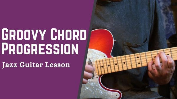 How To Play a Killer Groovy Jazzy Chord Progression — Funky Jazz Guitar ...