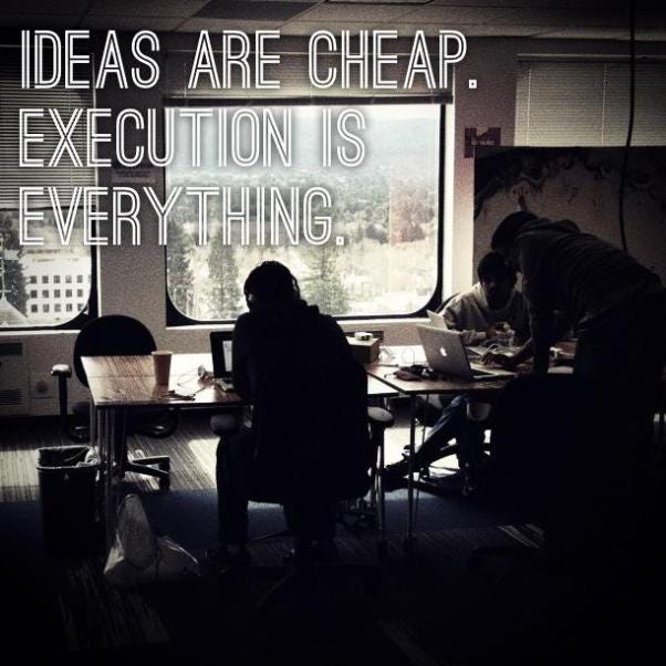 Ideas are Cheap. Execution is Everything | by Arjun R Pillai | Medium