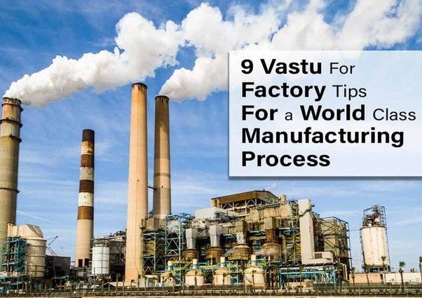 9 Vastu For Factory Tips For A World-Class Manufacturing Process | by ...