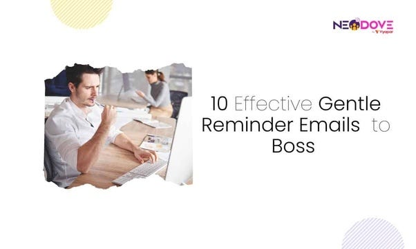 10 Effective Gentle Reminder Emails To Boss | by NeoDove Telecalling ...