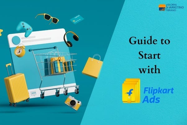 How do I Start Advertising on Flipkart? | by Manikandan J | Oct, 2023 ...