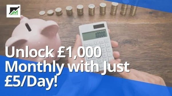 Unlock £1,000 Monthly with Just £5/Day! - finance prozone - Medium
