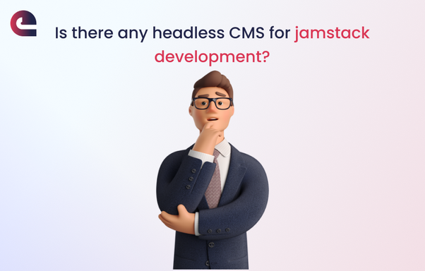 The best headless CMS for Jamstack development | by Jamstacky | Medium
