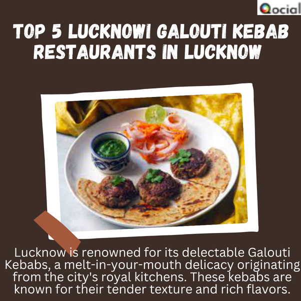 Top 5 Lucknowi Galouti Kebab Restaurants in Lucknow : | by Nikita ...