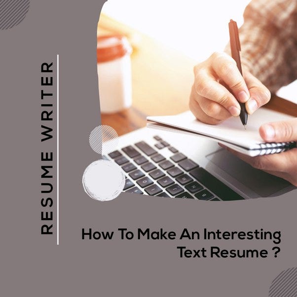 How To Make An Interesting Text Resume? | by sharansuresh | Medium
