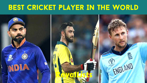 BEST CRICKET PLAYER IN THE WORLD - royal lists - Medium