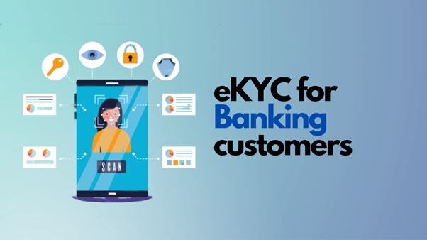 eKYC: Revolutionizing Customer Verification in Banking with Innovation ...