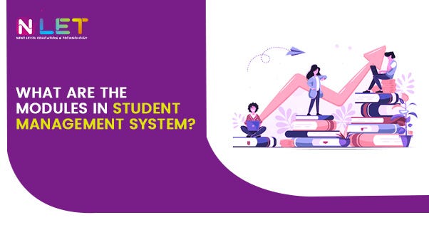 What are the modules in Student Management System? | by Nletseoteam ...