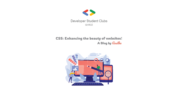 CSS: Enhancing the beauty of websites! | by Aastha Patel | GDSC GHRCE ...